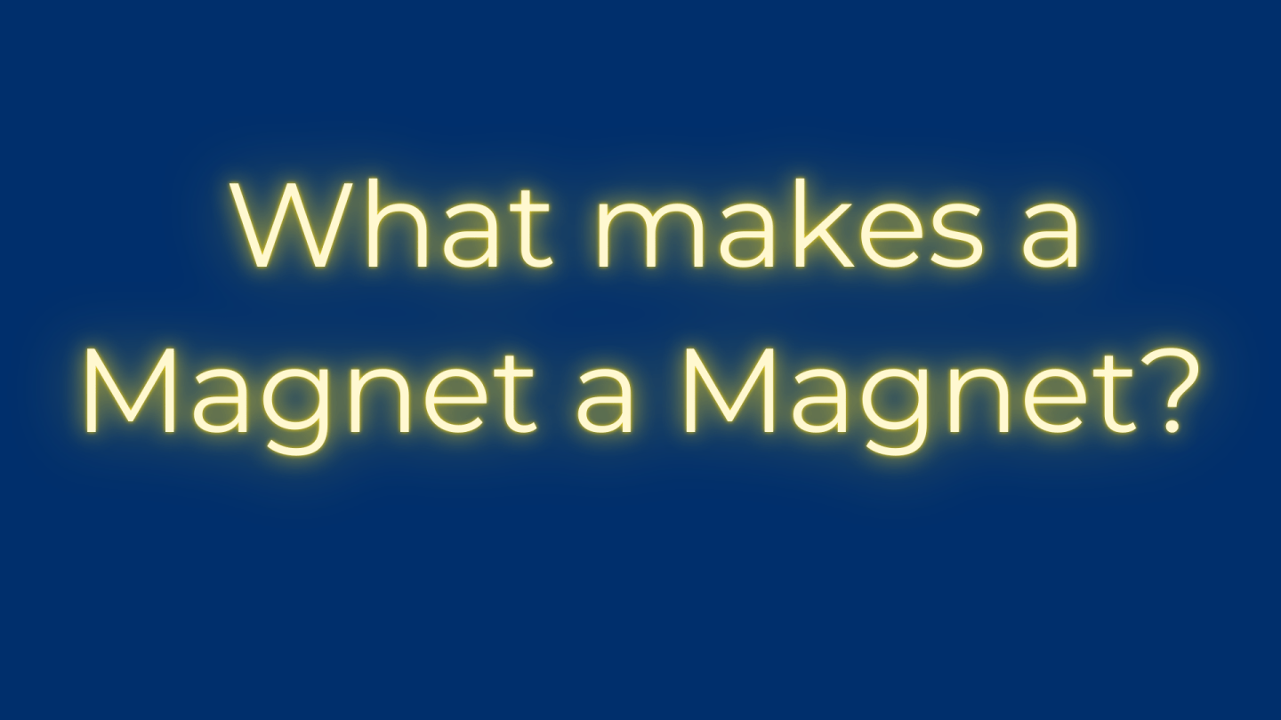 What Makes a Magnet a Magnet? – The Spin of Things